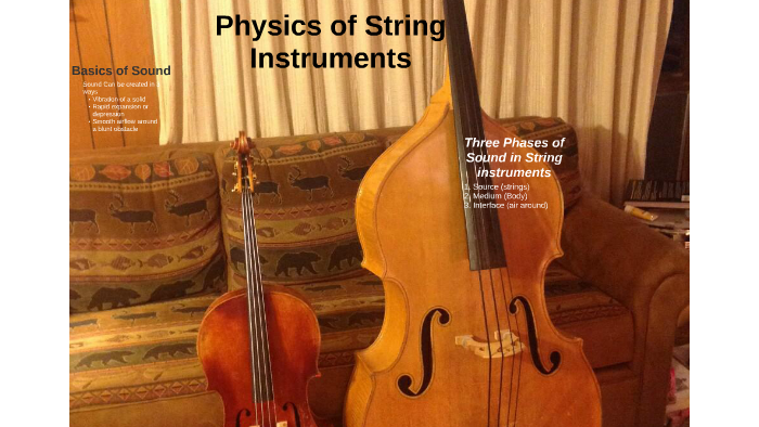 Physics of String Instruments by Seth Stapel on Prezi