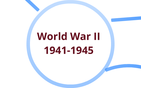 World War II Concept Map by Michael Boone on Prezi