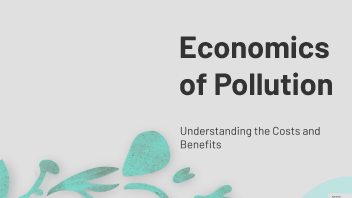 Economics of Pollution by Chimee Enkhjin on Prezi
