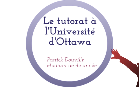 Un nouveau système de tutorat by Patrick Douville on Prezi