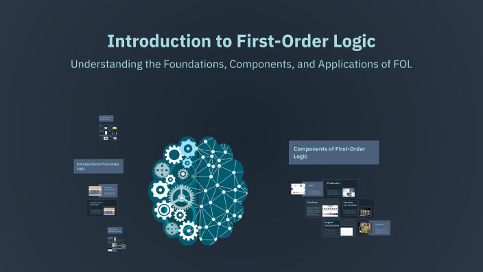Introduction to First-Order Logic by akaash balamurugan on Prezi