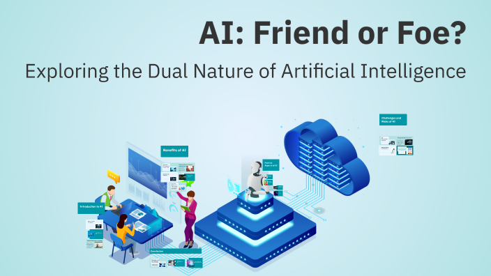 AI: Friend or Foe? by nazim amanov on Prezi