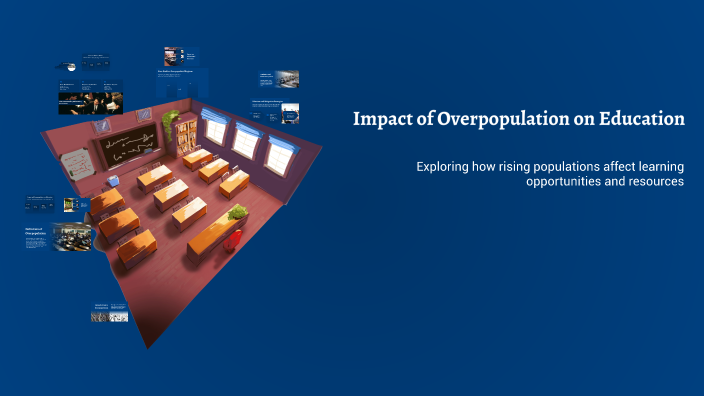Impact of Overpopulation on Education by Honey bunny on Prezi