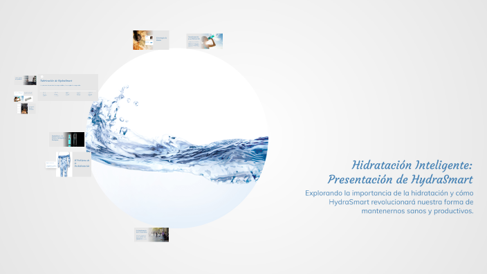 Hidratación Inteligente: Presentación de HydraSmart by Gabin on Prezi