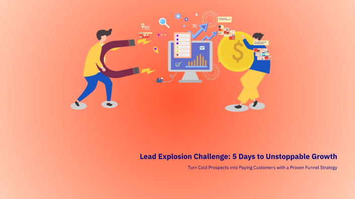 Lead Explosion Challenge: 5 Days to Unstoppable Growth by Neo Rayos on ...