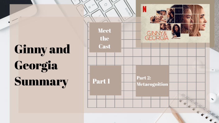 Ginny and Georgia Summative Summary by LP - 09WC 754103 Chinguacousy SS ...