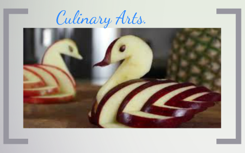 Culinary Arts. by carrie chaney on Prezi
