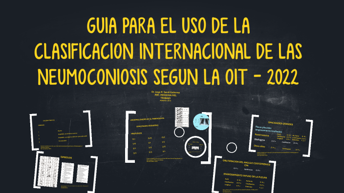 CLASIFICACION DE LAS NEUMOCONIOSIS OIT by Jorge Sandi on Prezi