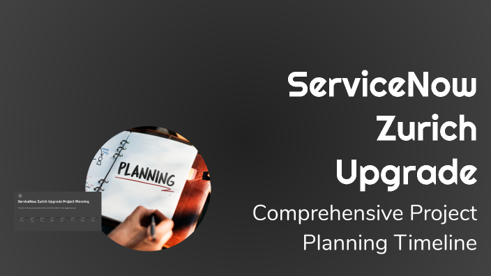 ServiceNow Zurich Upgrade by Srini Tes on Prezi