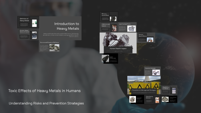 Toxic Effects of Heavy Metals in Humans by Vishal C on Prezi