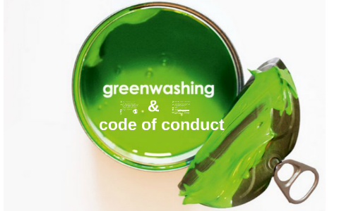 Individual Learning Presentation - Greenwashing & code of conduct by ...