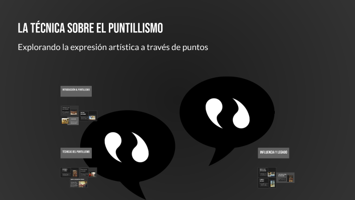 La técnica sobre el puntillismo by Justin Alfaro on Prezi