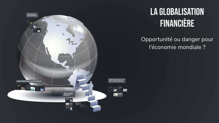 La Globalisation Financière by Ilian Nehari on Prezi