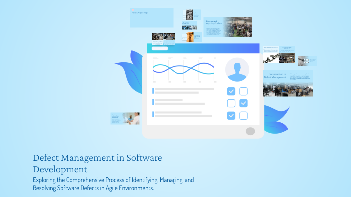 Defect Management in Software Development by Jawad El Kasmi on Prezi