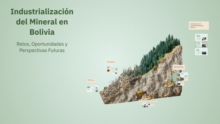Industrialización del Mineral en Bolivia by Nelly Encinas Almaraz on Prezi