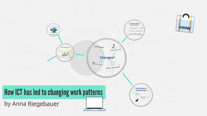 How ICT has led to changing work patterns by Angi Riegebauer on Prezi