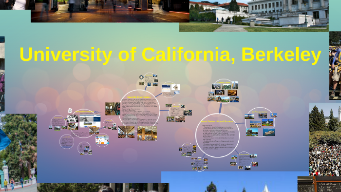 University of California, Berkeley by briana Chavez on Prezi