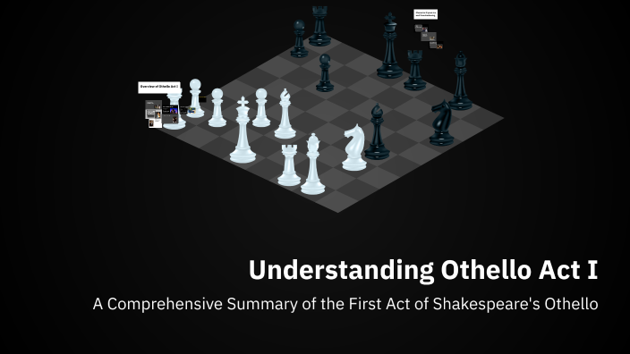 Understanding Othello Act I by Kimberly Domer on Prezi
