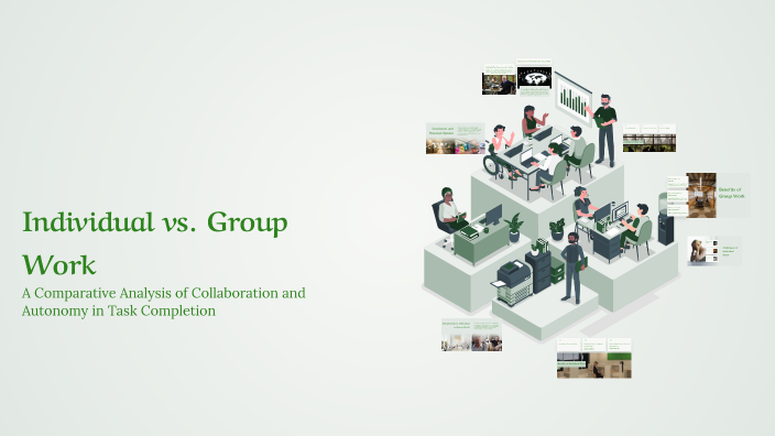 Individual vs. Group Work by Ratana Koun on Prezi