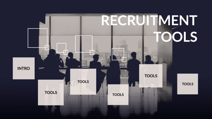 Tools for recruitment by on Prezi