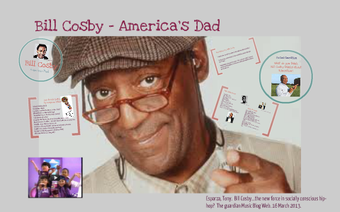 Bill Cosby - America's Dad by Graycen Vitale on Prezi