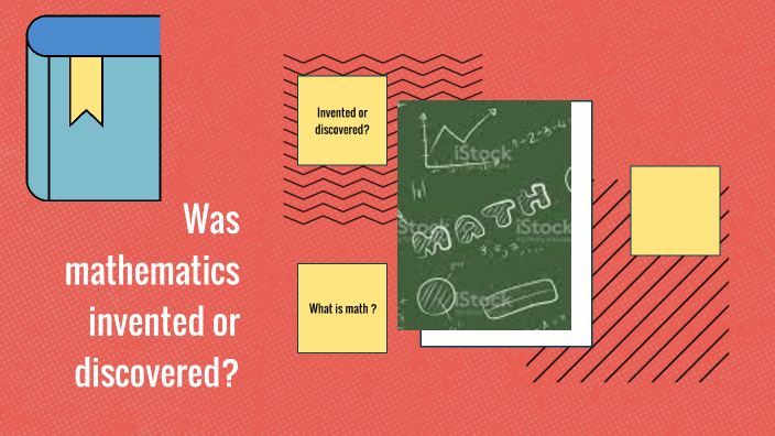 was math invented or discovered by fanni rózsahegyi on Prezi