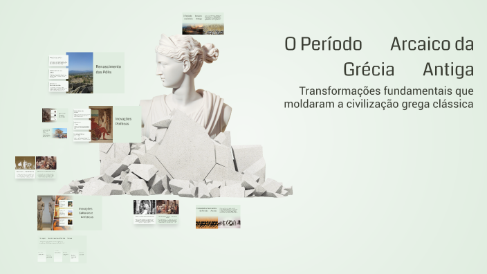 O Período Arcaico da Grécia Antiga by Roberto Sol lima on Prezi