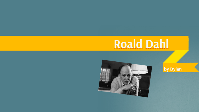 Roald Dahl by Alice Laskey on Prezi
