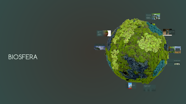 Exploring Biosphere Geography by Artiol Bllaca on Prezi