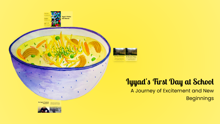 Iyyad's First Day at School by sharudin b on Prezi