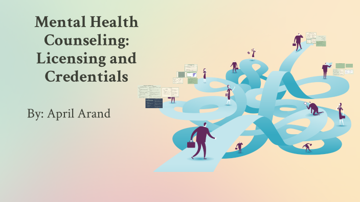 Mental Health Counseling: Licensing and Credentials by Twisted Melodies ...