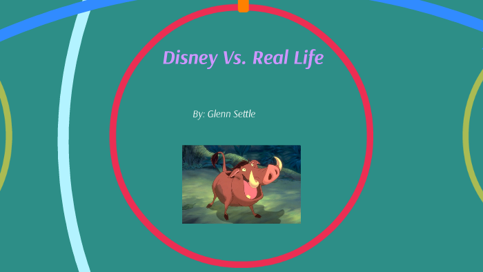 Disney vs. Real Life by Glenn Settle on Prezi