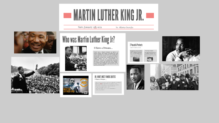 MARTIN LUTHER KING JR. by Tia Gales on Prezi