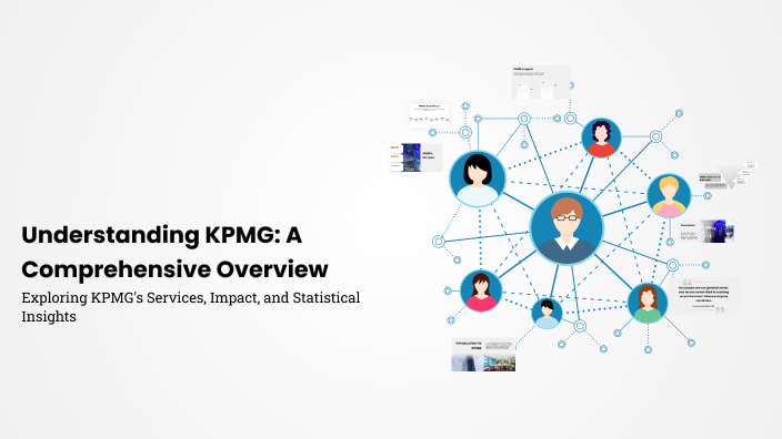 Understanding KPMG: A Comprehensive Overview by A_ A- on Prezi