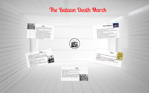 The Bataan Death March by Ashlyn Zentner on Prezi