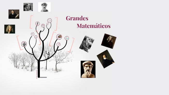 Grandes Matemáticos by Bryan Tejada Huaraya on Prezi