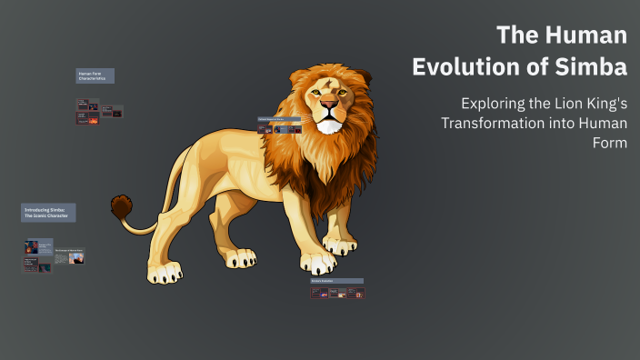The Human Evolution of Simba by Ville Soronen on Prezi