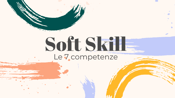 7 soft skill by Nicolo' Roselli on Prezi