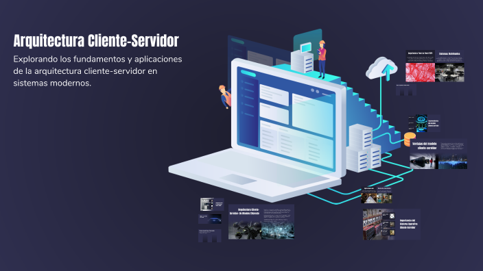 Arquitectura Cliente-Servidor by LINETH SALAZAR on Prezi