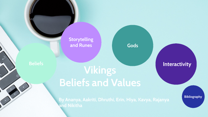 Vikings- Beliefs and Values by Dhruthi Reddy Mudusu on Prezi