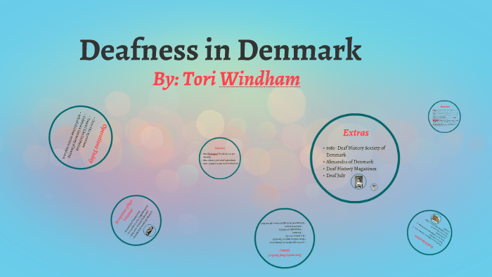 Deaf in Denmark by Tori Windham on Prezi