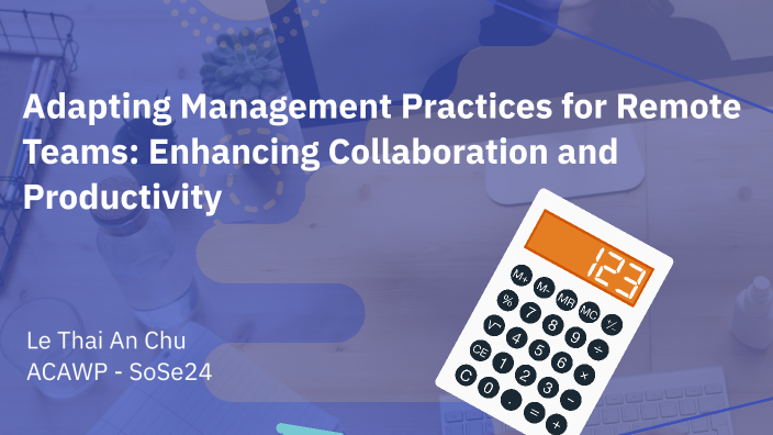 Adapting Management Practices by Le Thai An Chu on Prezi