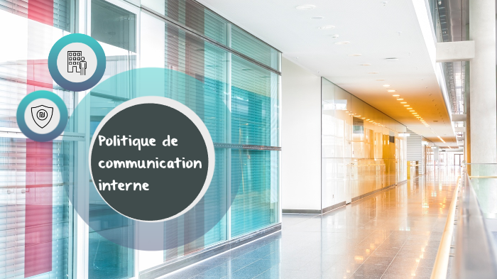 politique de communication interne by hamed mariem on Prezi