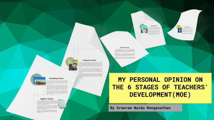 My Personal opinion on the 6 Stages of Teachers' Development(MOE) by ...