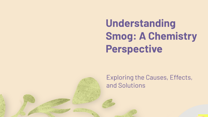 Understanding Smog: A Chemistry Perspective by Cat Hlin on Prezi