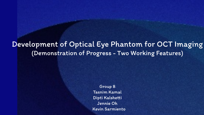 Development of Optical Eye Phantom by J O on Prezi