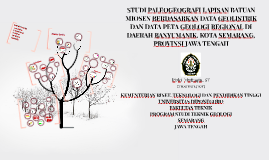STUDI PALEOGEOGRAFI LAPISAN BATUAN MIOSEN BERDASARKAN DATA G by rizki ...