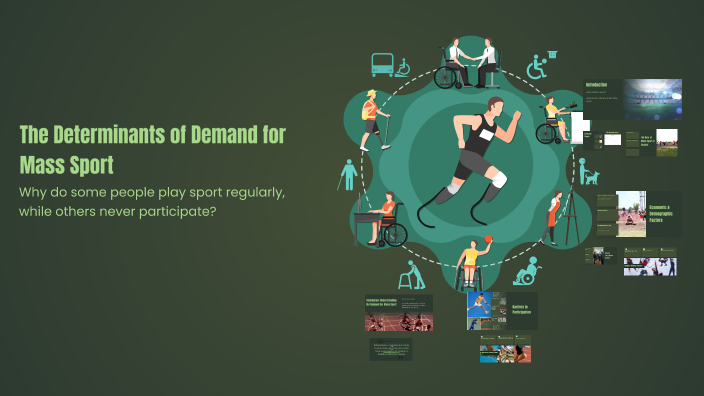 The Determinants of Demand for Mass Sport by Lanzo Kesteloot on Prezi