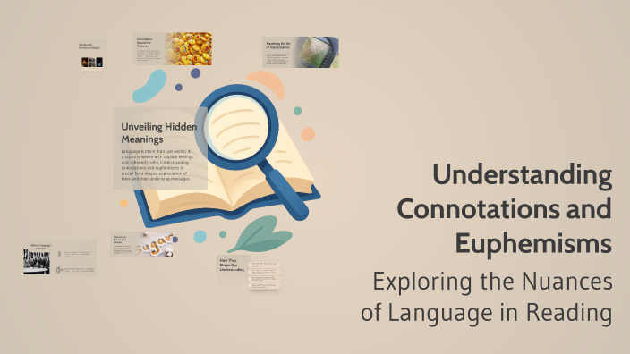 Understanding Connotations and Euphemisms by Pablo Mena on Prezi