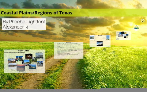 Coastal Plains/Regions of Texas by Phoebe Lightfoot on Prezi